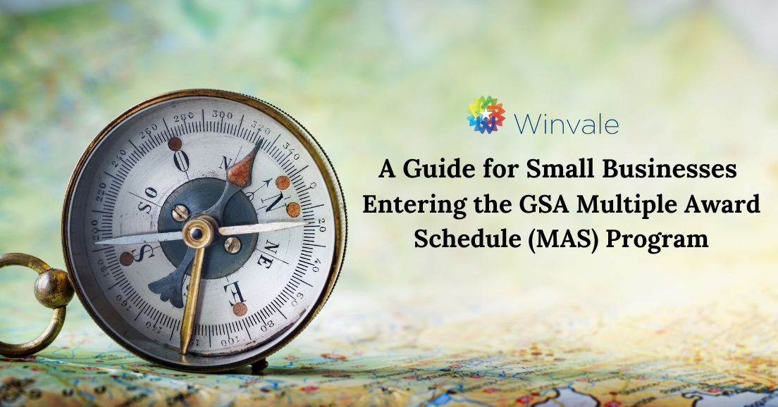 Webinar | A Guide for Small Businesses Entering the GSA Multiple Award Schedule (MAS) Program